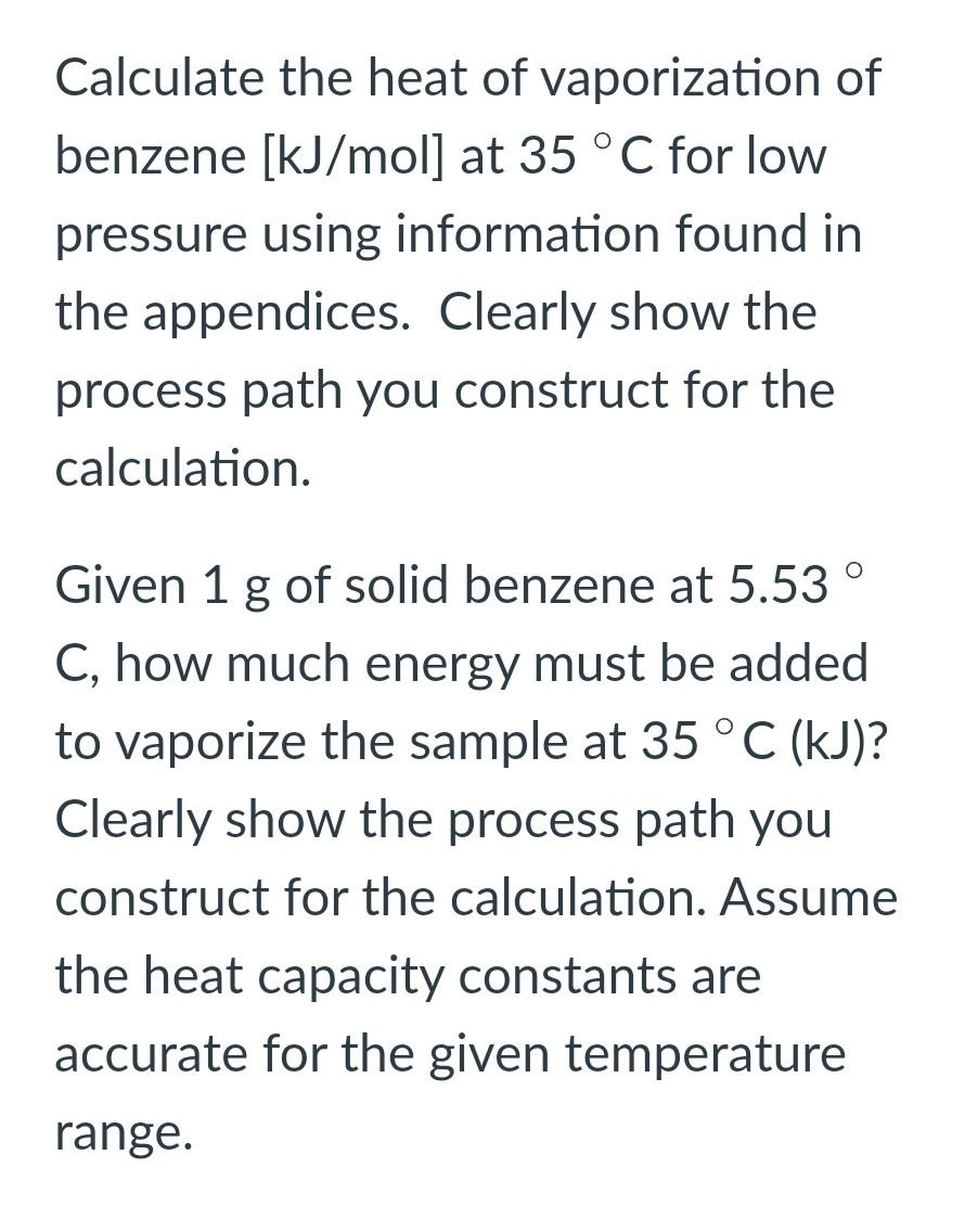 Solved Calculate the heat of vaporization of benzene | Chegg.com