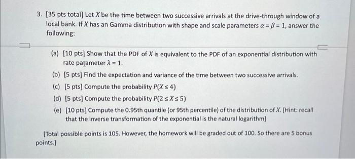 Solved 3. [ 35 pts total] Let X be the time between two | Chegg.com