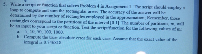 Solved 5 Write A Script Or Function That Solves Problem 4 0180