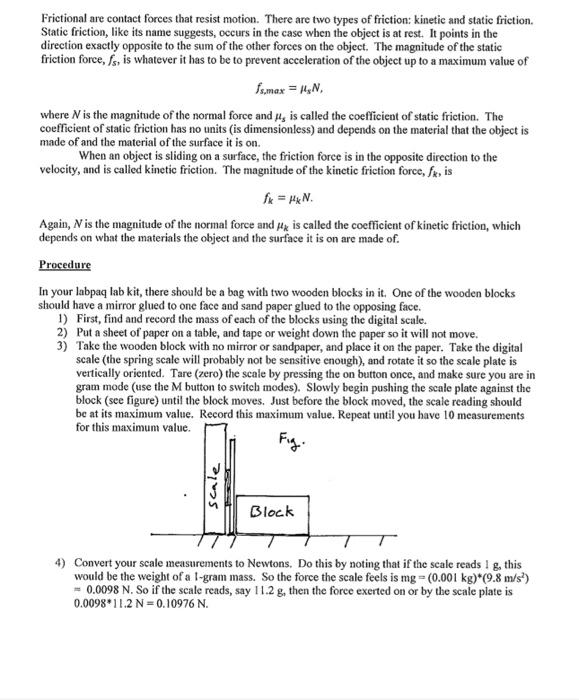 Solved Frictional are contact forces that resist motion. | Chegg.com