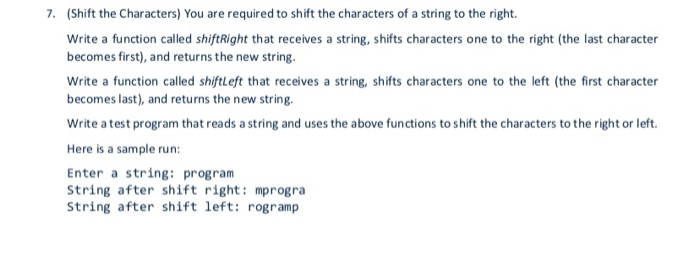Solved 7. (Shift the Characters) You are required to shift | Chegg.com