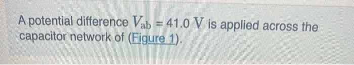 Solved A potential difference Vab = 41.0 V is applied across | Chegg.com