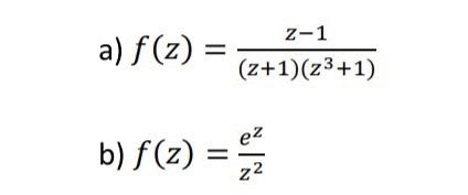 Solved f(z)=(z+1)(z3+1)z−1f(z)=z2ez | Chegg.com