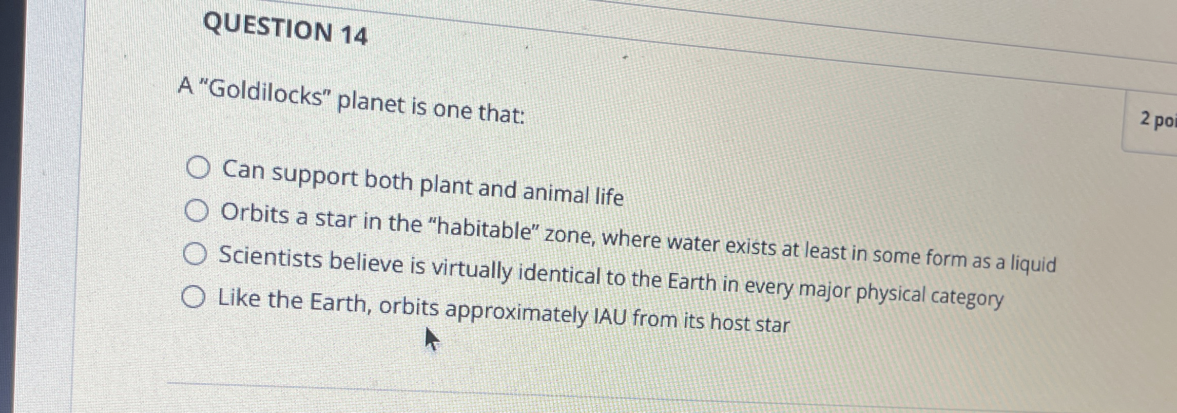 Solved QUESTION 14A "Goldilocks" planet is one that:Can | Chegg.com
