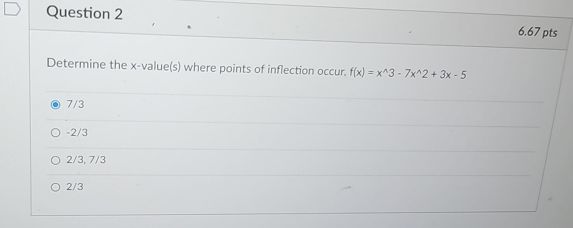 Solved Determine the x-value(s) where points of inflection | Chegg.com