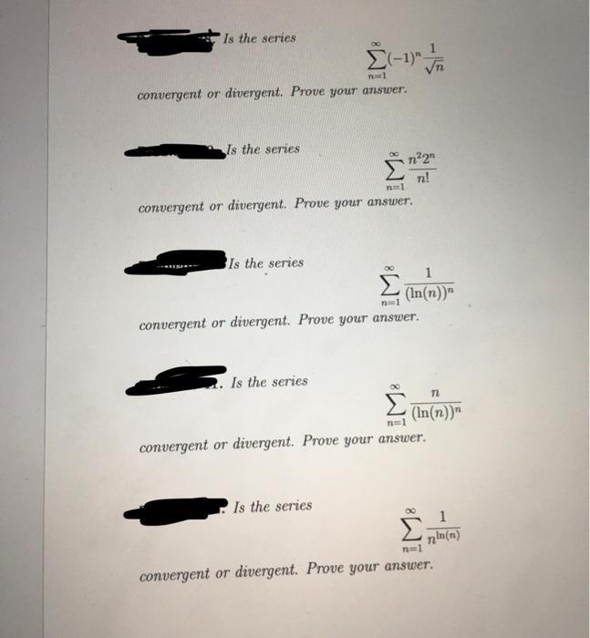 Solved convergent or divergent. Prove your answer. Is the | Chegg.com