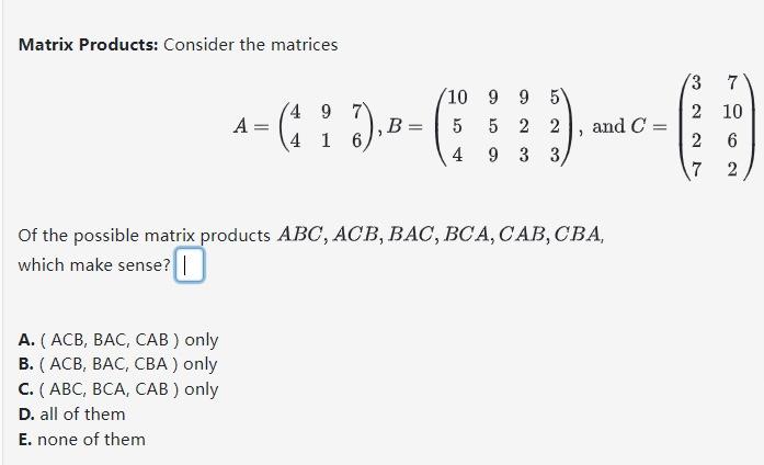 Solved Matrix Products: Consider the matrices | Chegg.com