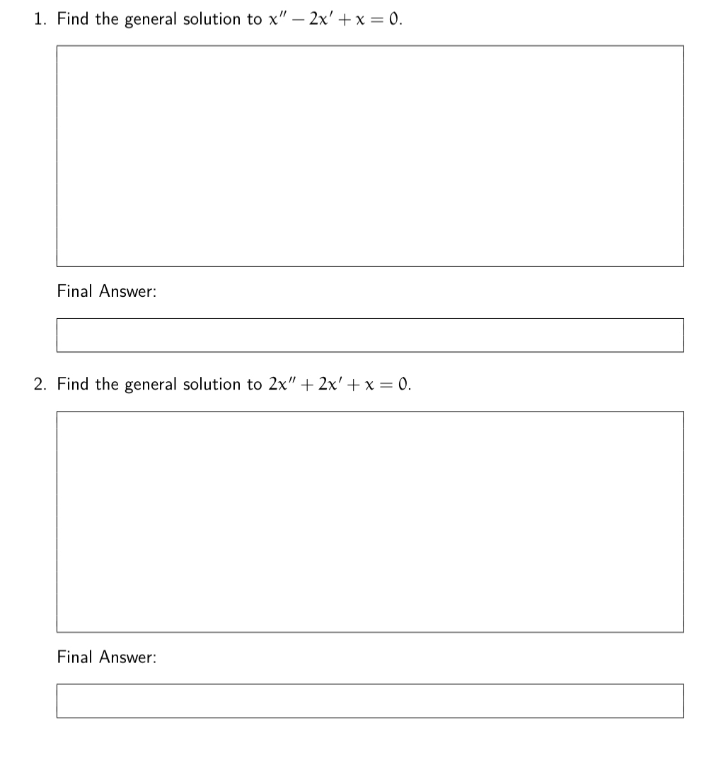 Find the general solution to x''-2x'+x=0. Find the | Chegg.com