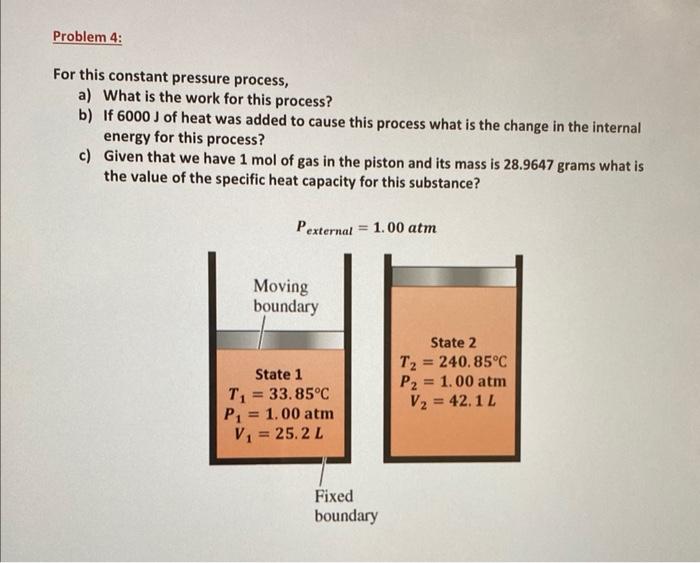 Solved For this constant pressure process, a) What is the | Chegg.com