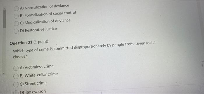 A) Normalization of deviance B) Formalization of | Chegg.com