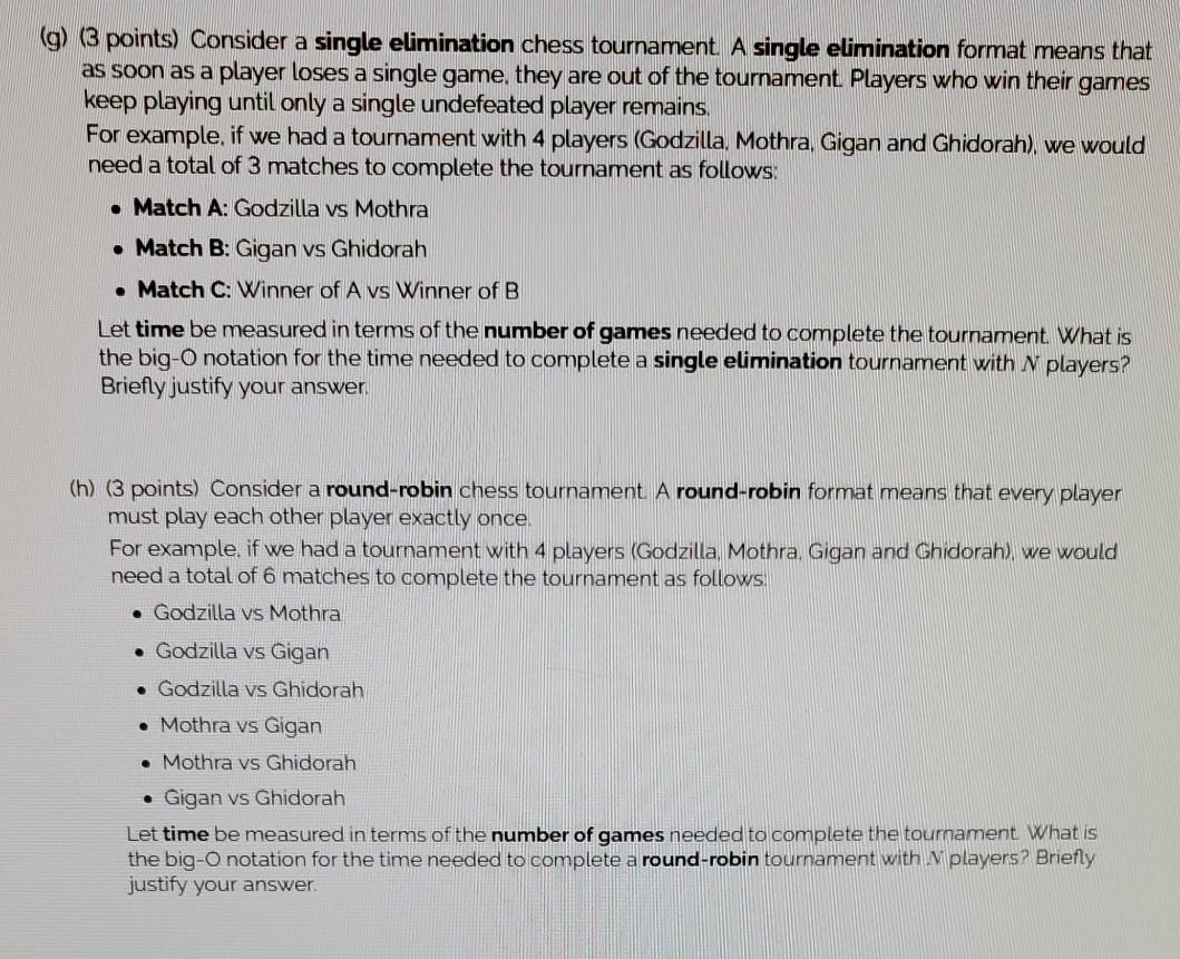Solved (g) (3 points) Consider a single elimination chess | Chegg.com