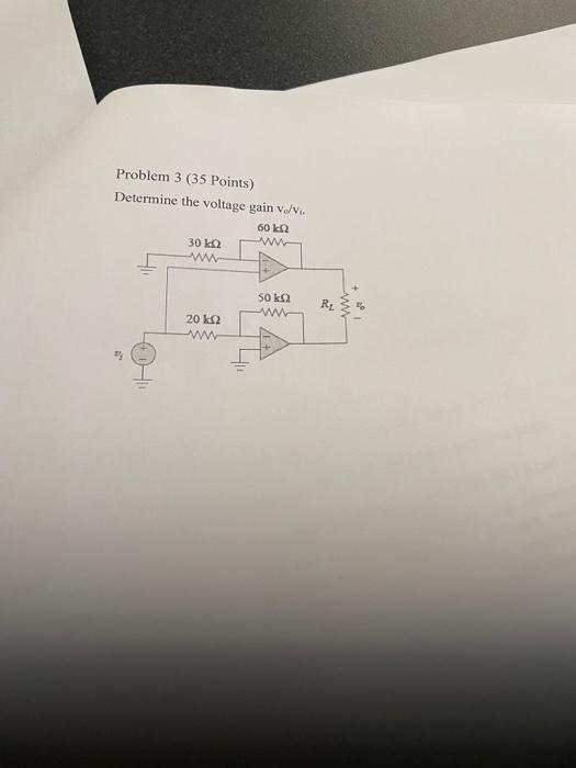 Solved Problem 3 (35 Points) Determine the voltage gain | Chegg.com Solved Problem 3 (35 Points) Determine the voltage gain | Chegg.com