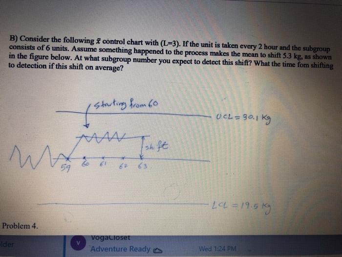 Solved B) Consider the following i control chart with (L=3). | Chegg.com