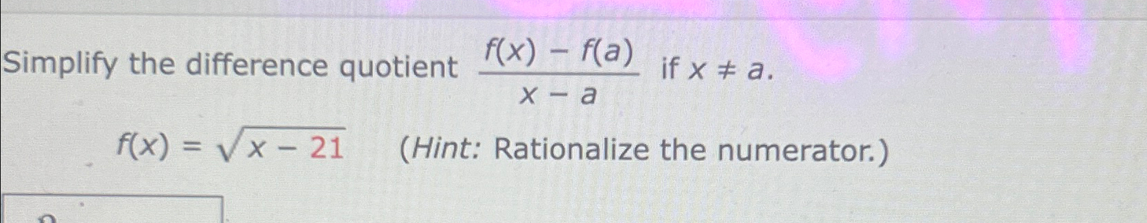 Solved Simplify the difference quotient f(x)-f(a)x-a ﻿if | Chegg.com
