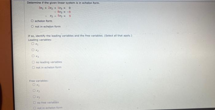 Solved Determine it the given linear system is in echelon | Chegg.com
