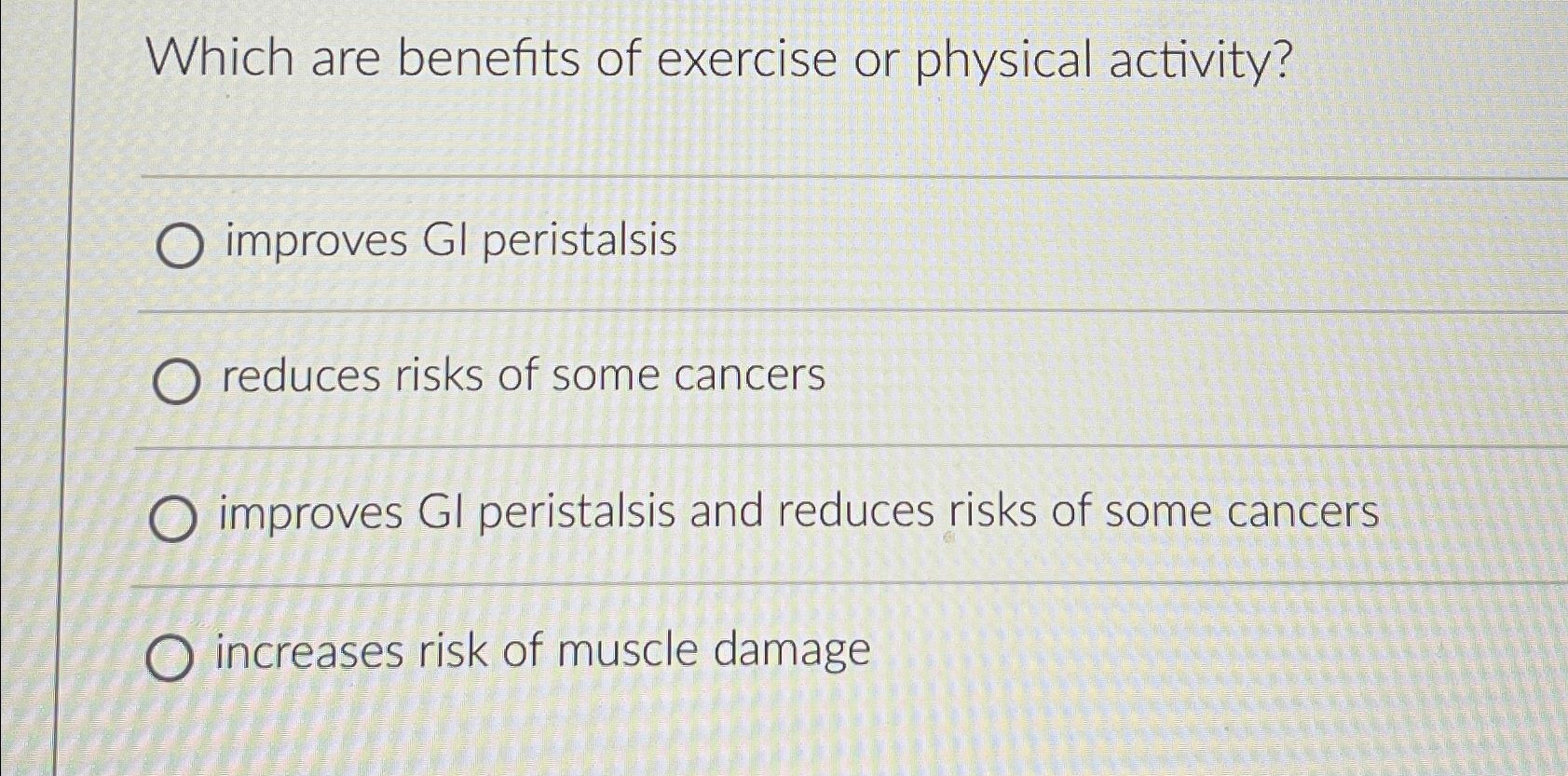 Solved Which are benefits of exercise or physical | Chegg.com