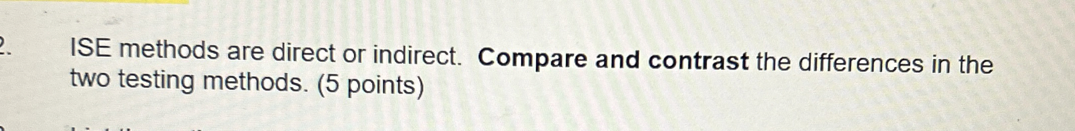 Solved ISE methods are direct or indirect. Compare and | Chegg.com