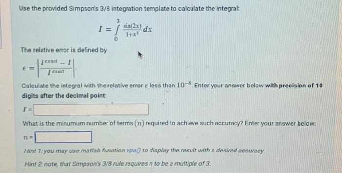 Solved Use the provided Simpson's 3/8 integration template | Chegg.com
