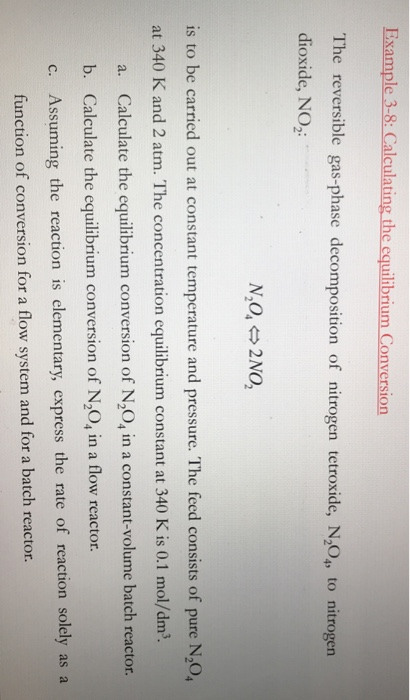 Solved Example 3-8: Calculating the equilibrium Conversion | Chegg.com