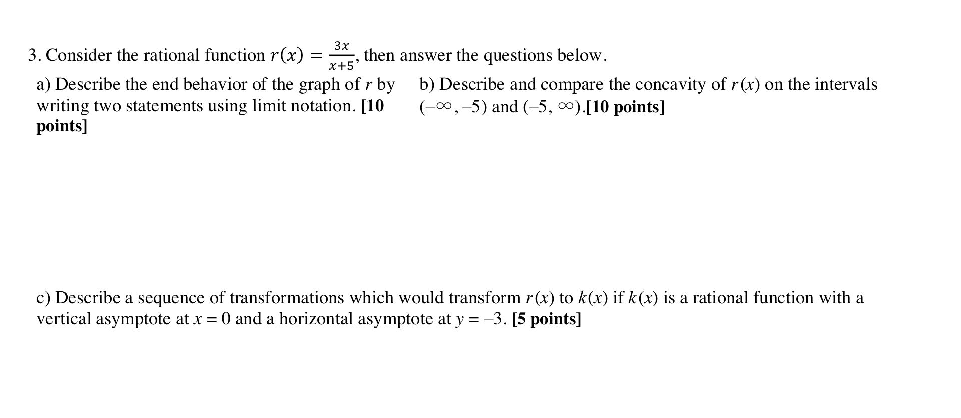 Solved Consider the rational function r(x)=(3x)/(x+5) , | Chegg.com