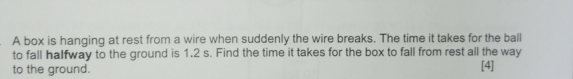 Solved A box is hanging at rest from a wire when suddenly | Chegg.com