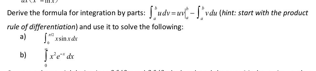 Solved Derive the formula for integration by parts: | Chegg.com