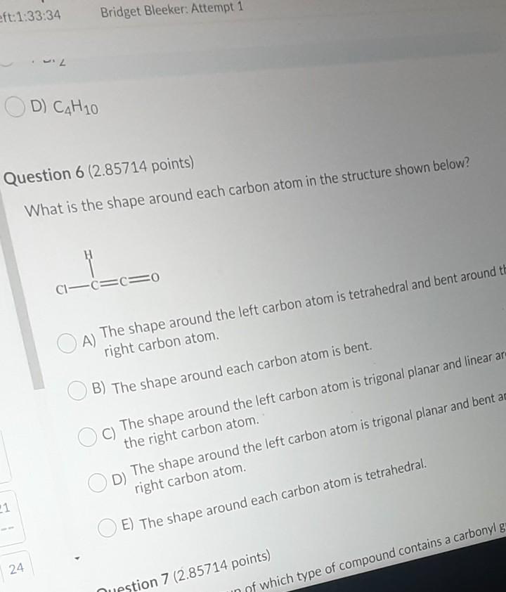 Solved eft:1:33:34 Bridget Bleeker: Attempt 1 2 D) C4H10 | Chegg.com Solved eft:1:33:34 Bridget Bleeker: Attempt 1 2 D) C4H10 | Chegg.com