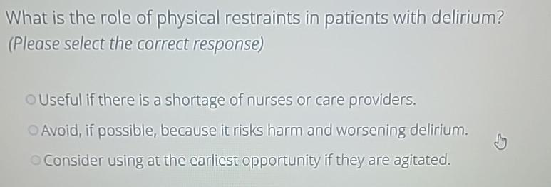 Solved What is the role of physical restraints in patients | Chegg.com
