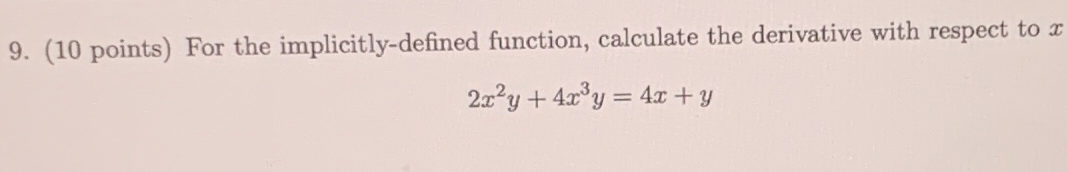 Solved (10 ﻿points) ﻿For the implicitly-defined function, | Chegg.com