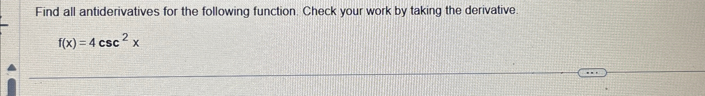 Solved Find all antiderivatives for the following function. | Chegg.com