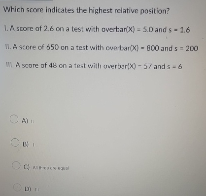 Which score indicates the highest relative position?A | Chegg.com