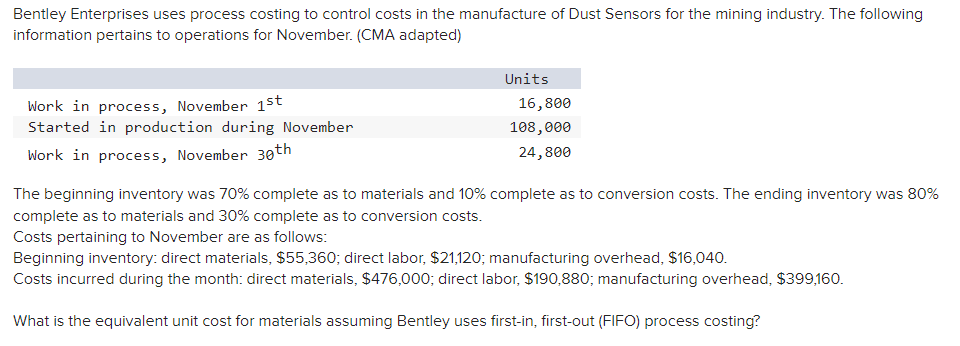 Solved Bentley Enterprises uses process costing to control | Chegg.com