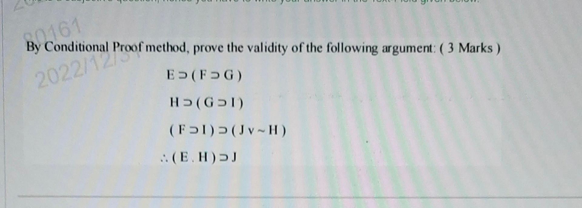 Solved By Conditional Proof method, prove the validity of | Chegg.com