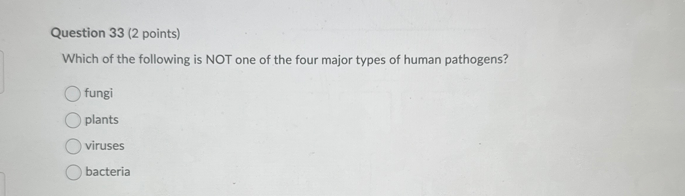 Solved Question 33 (2 ﻿points)Which of the following is NOT | Chegg.com