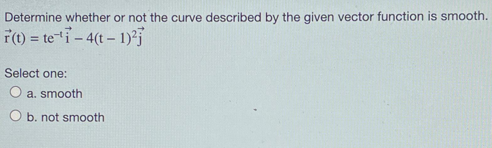 Solved Determine whether or not the curve described by the | Chegg.com