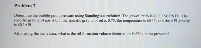 Solved Problem 7 Determine the bubble-point pressure using | Chegg.com