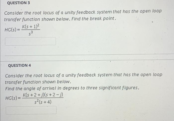 Solved QUESTION 3 Consider the root locus of a unity | Chegg.com