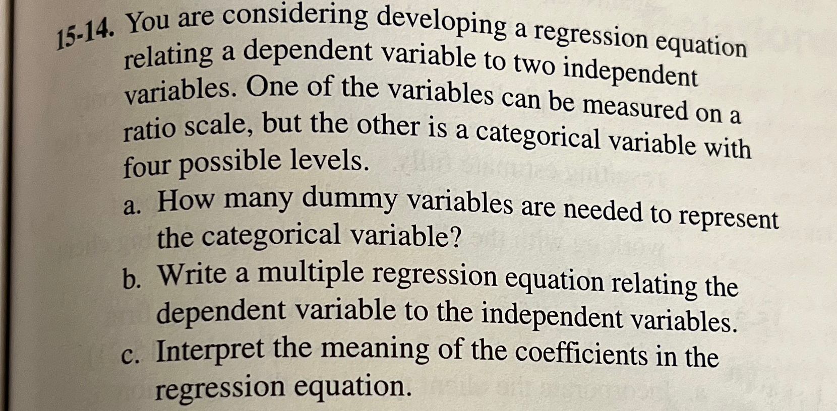 Solved 15-14. ﻿You are considering developing a regression | Chegg.com