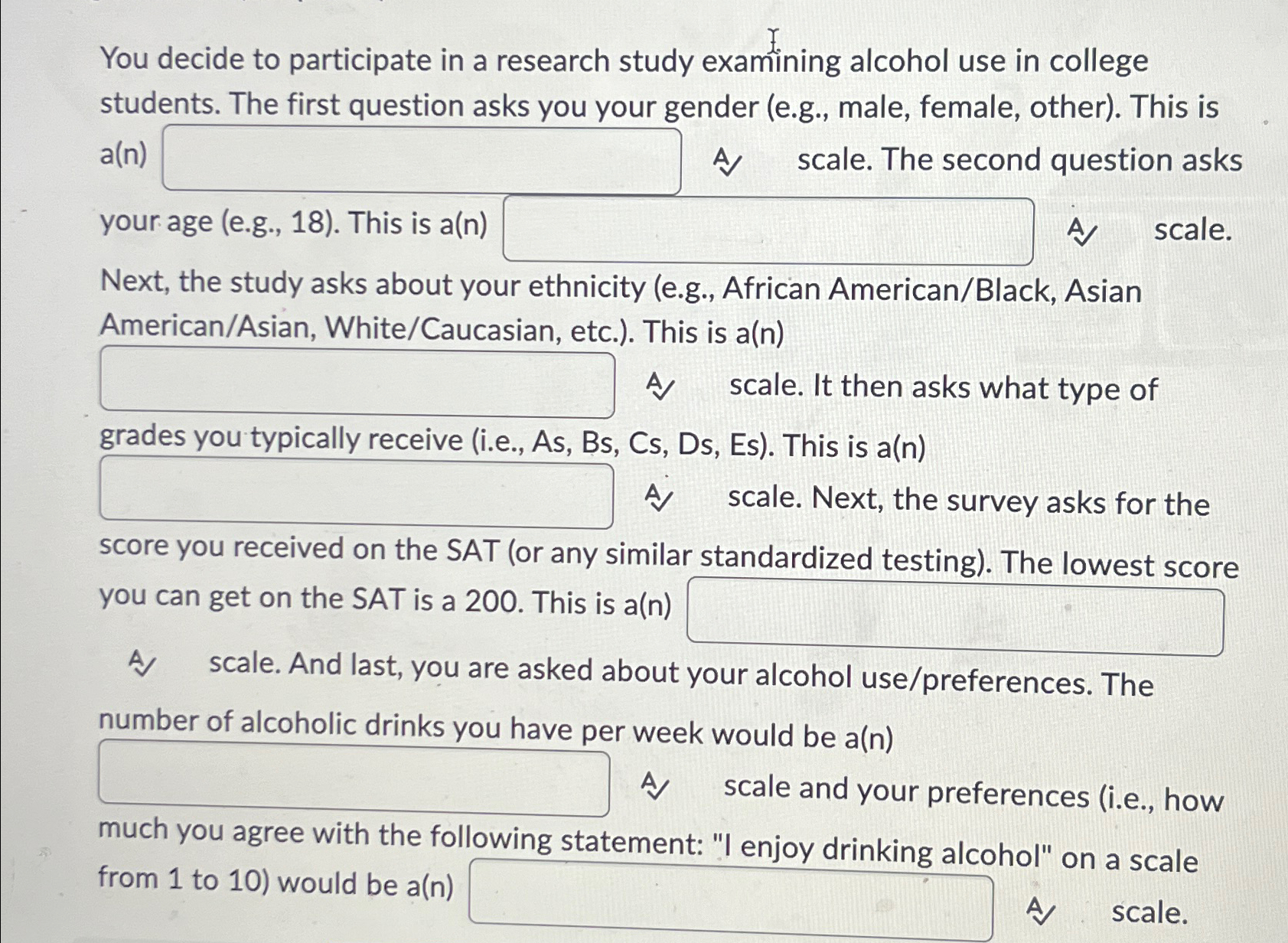 Solved You decide to participate in a research study | Chegg.com