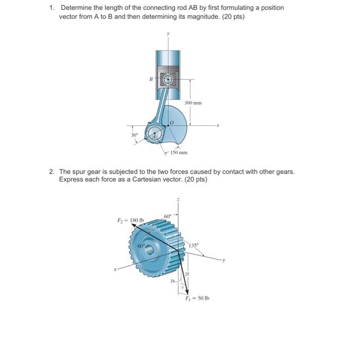 Solved 1. Determine the length of the connecting rod AB by | Chegg.com