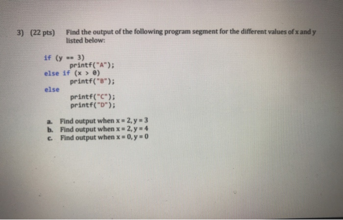 Solved 3) (22 pts) Find the output of the following program | Chegg.com