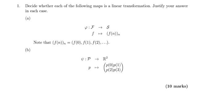 Solved Decide whether each of the following maps is a linear | Chegg.com