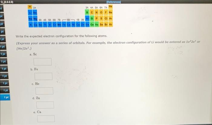 Solved Write the expected electron configuration for the | Chegg.com