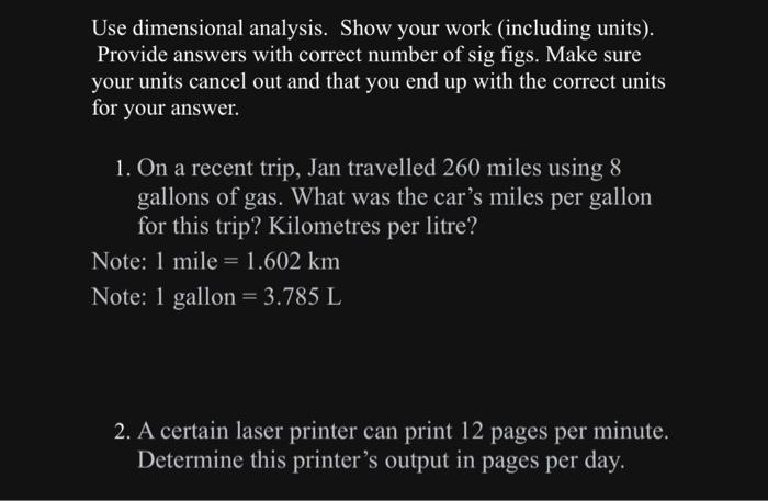 Solved Use dimensional analysis. Show your work (including | Chegg.com