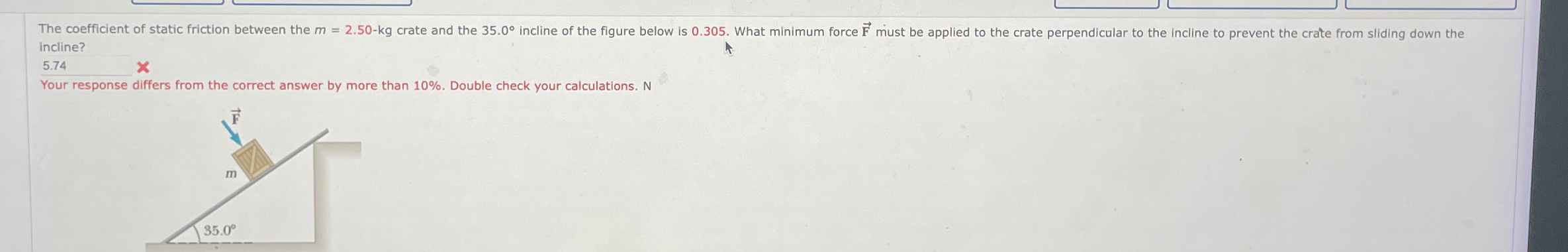 Solved incline?5 ﻿:Your response differs from the correct | Chegg.com