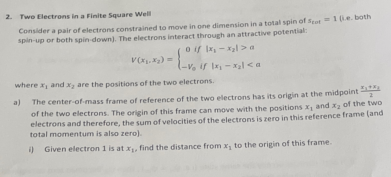 Solved Two Electrons in a Finite Square WellConsider a pair | Chegg.com