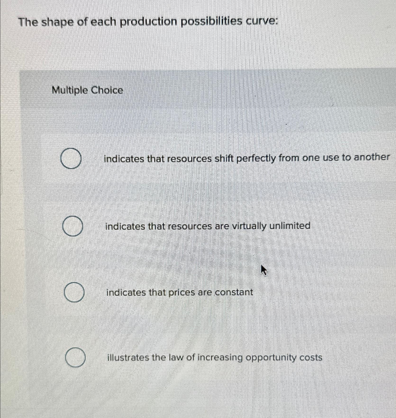 Solved The shape of each production possibilities | Chegg.com