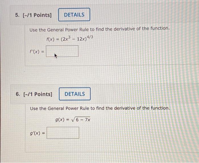 Solved 4. [-/1 Points] DETAILS Use the General Power Rule to | Chegg.com