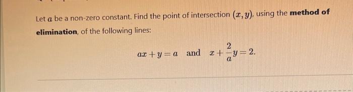 Solved Let a be a non-zero constant. Find the point of | Chegg.com