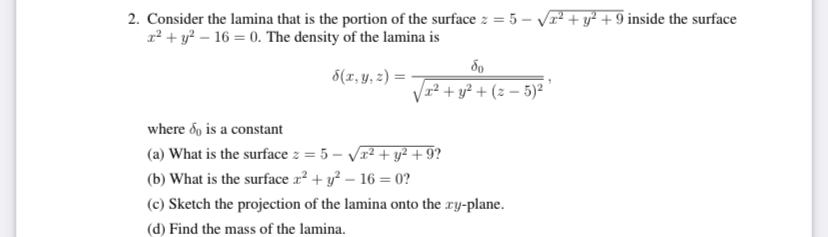 Solved Consider the lamina that is the portion of the | Chegg.com